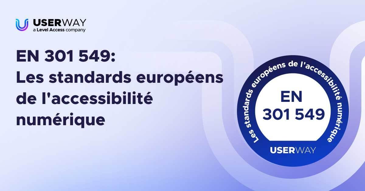 EN 301 549 ⭐ Norme d’accessibilité web harmonisée de l’UE